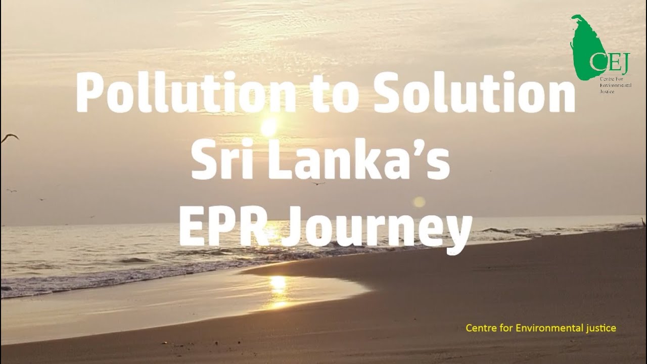 From Pollution to Solution: Sri Lanka’s EPR Journey” - YouTube