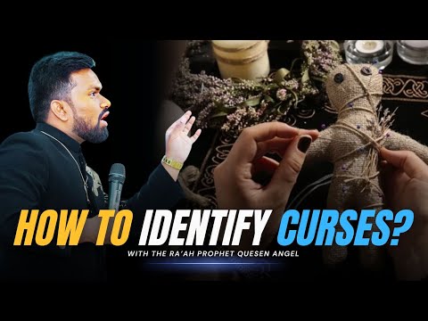 HOW TO IDENTIFY CURSES // THE RA’AH PROPHET QUESEN ANGEL  #prophetquesenangel 