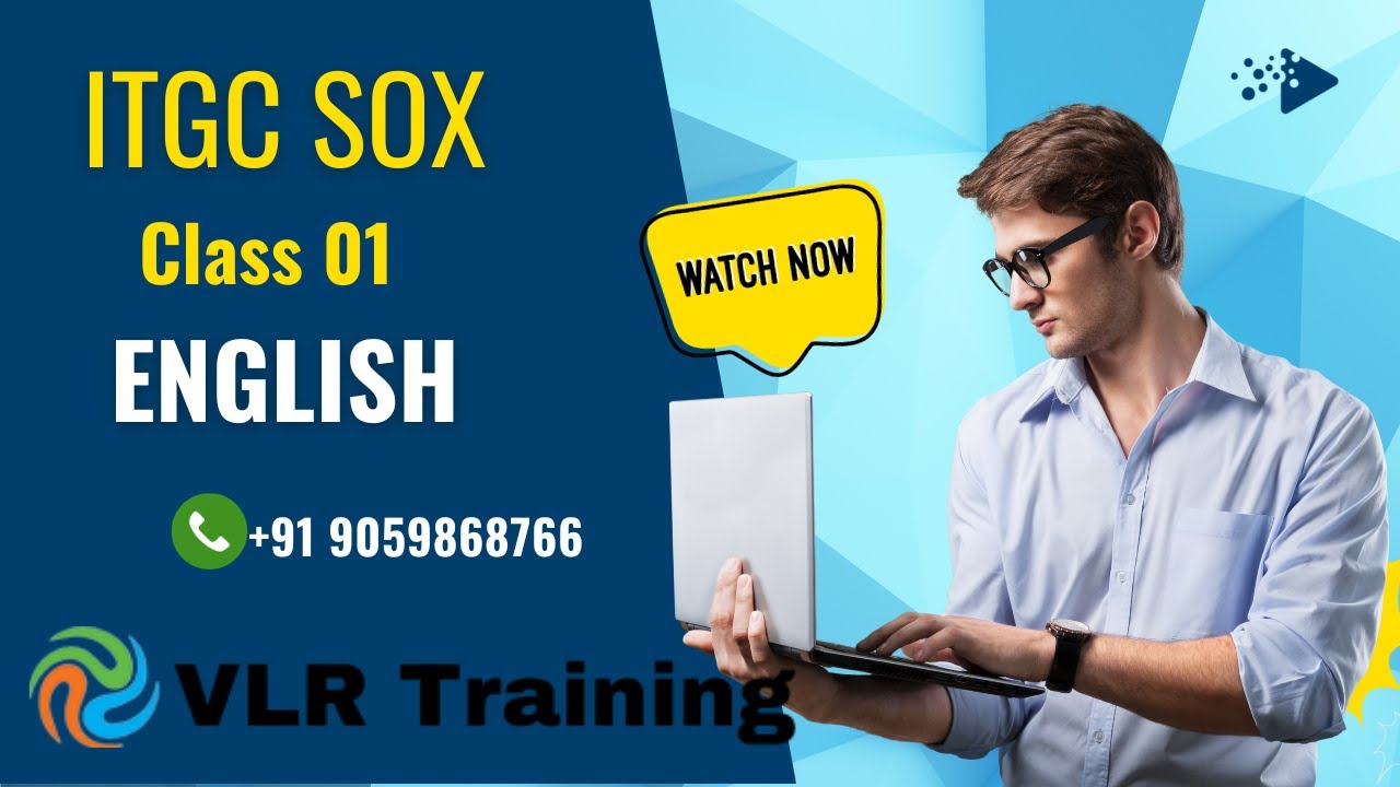 What is ITGC SOX Audit | ITGC SOX Training in English | ITGC SOX ...
