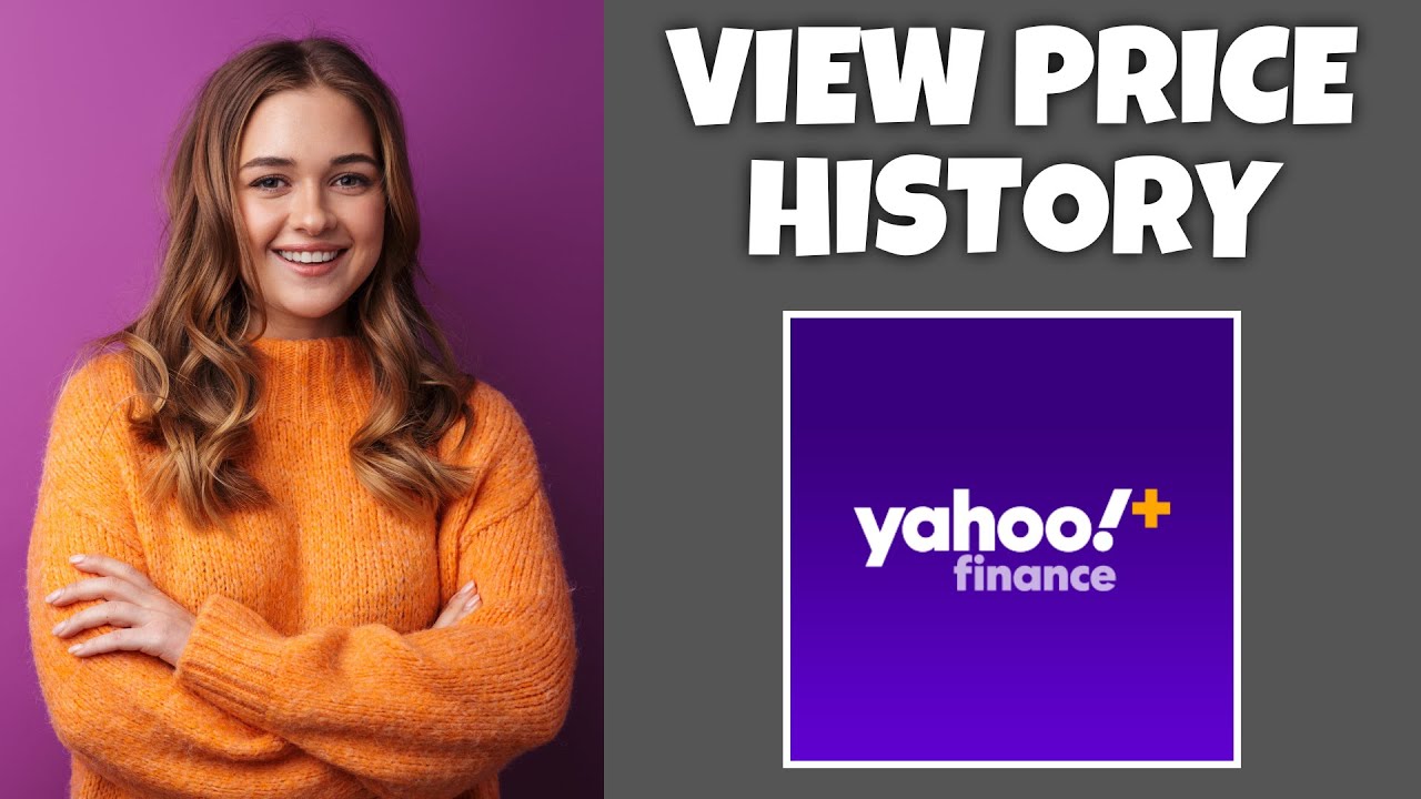 How To View The Price History Of A Stock On Yahoo Finance | Step By Step - Yahoo Finance ...