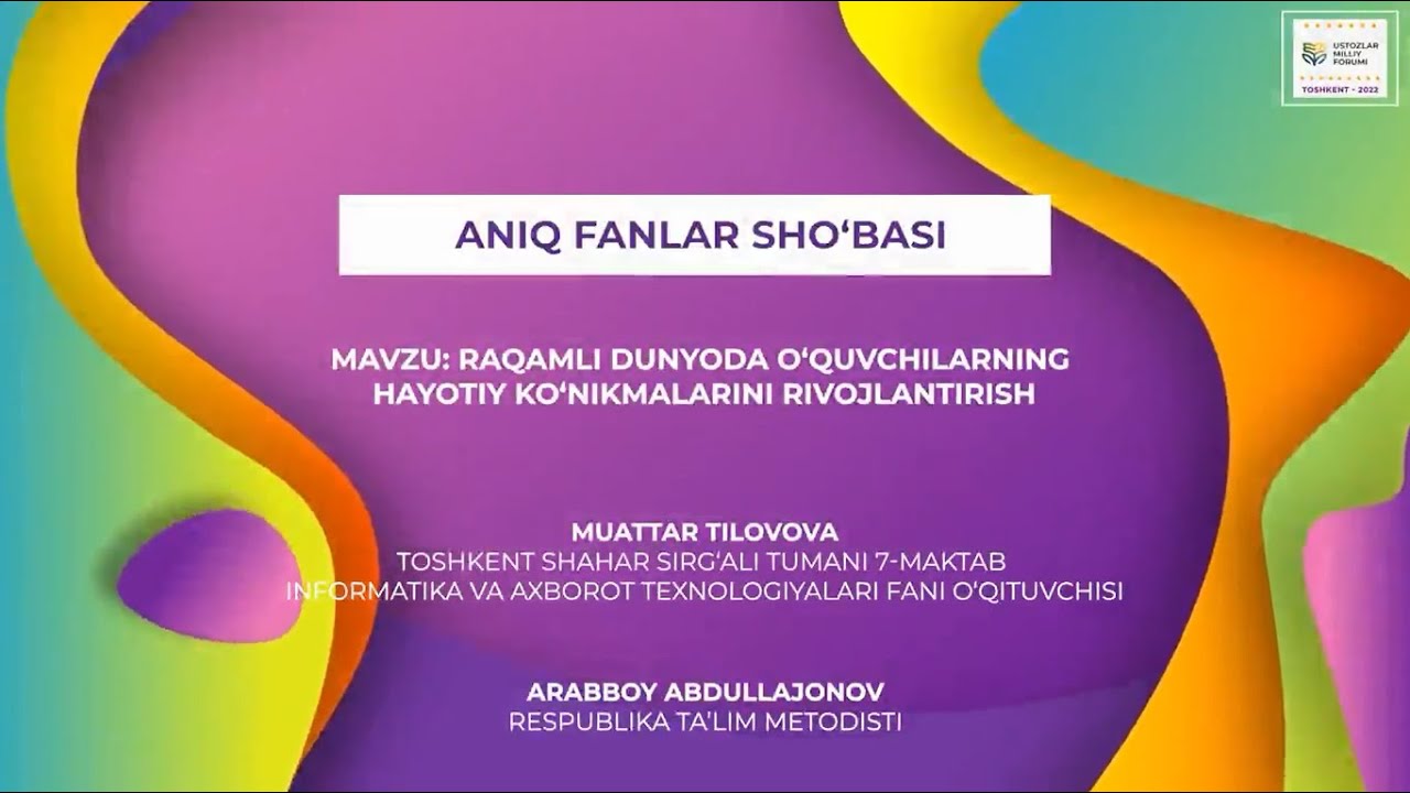 Ustozlar milliy forumi 2022 Aniq fanlar Muattar Tilolova Vs Arabboy ...