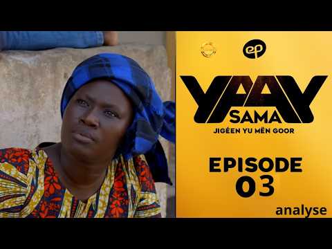 SAMA YAAY - Saison 1 - Episode 3 **VOSTFR**
