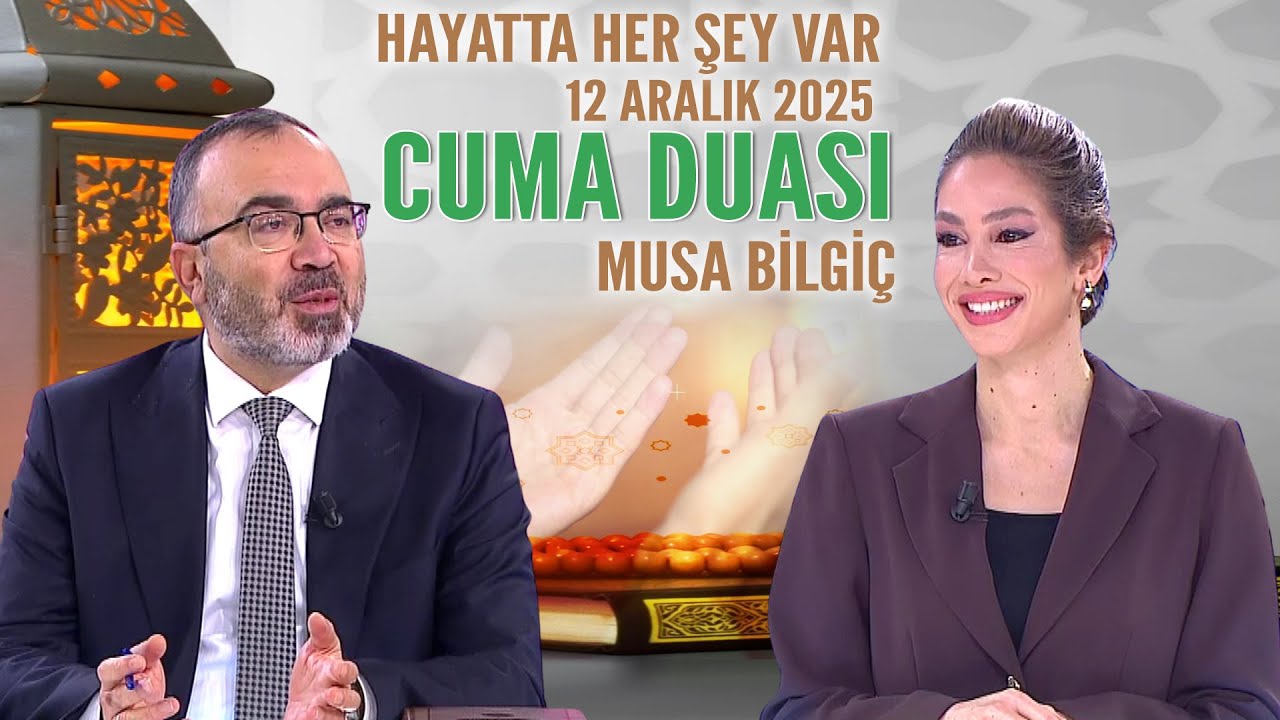 Cuma Duası Hayatta Her Şey Var 12 Aralık 2025 - YouTube