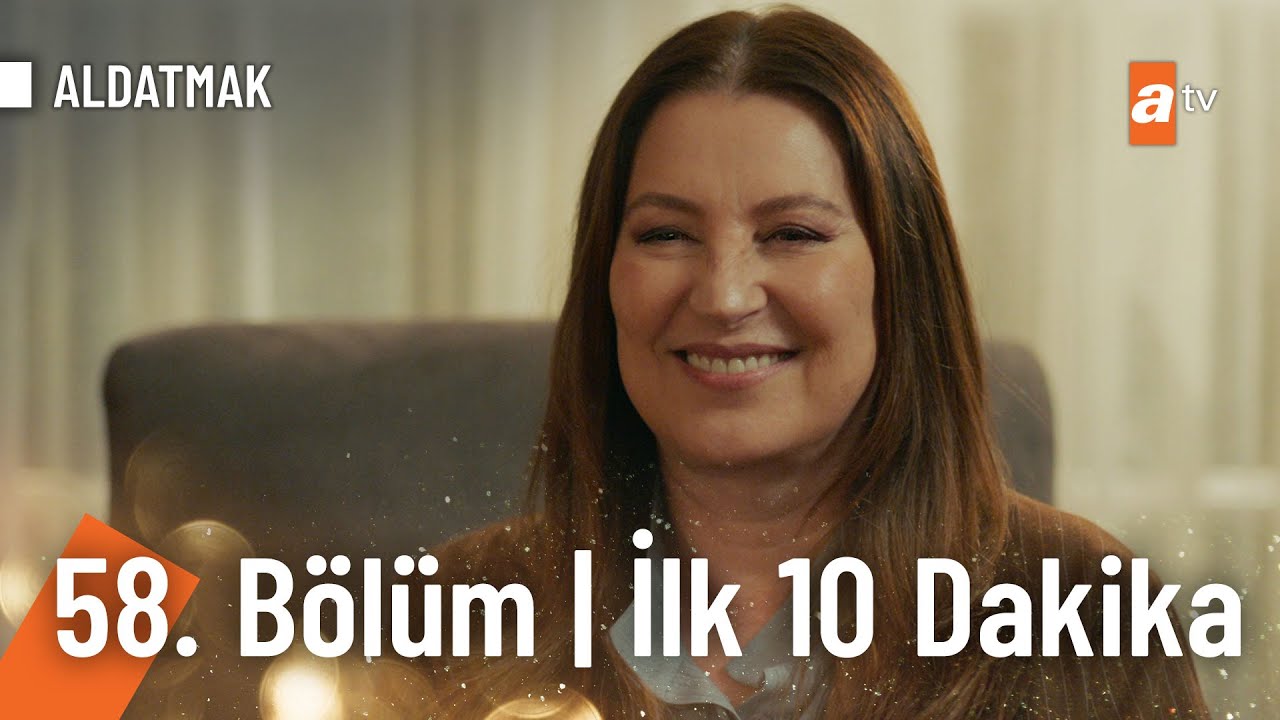 Aldatmak 58. Bölüm | İlk 10 Dakika - YouTube