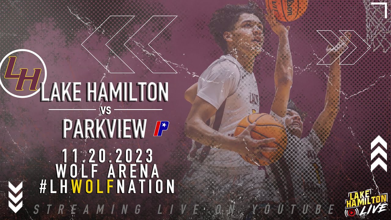 Lake Hamilton Wolves vs. Parkview Patriots Varsity Basketball ...