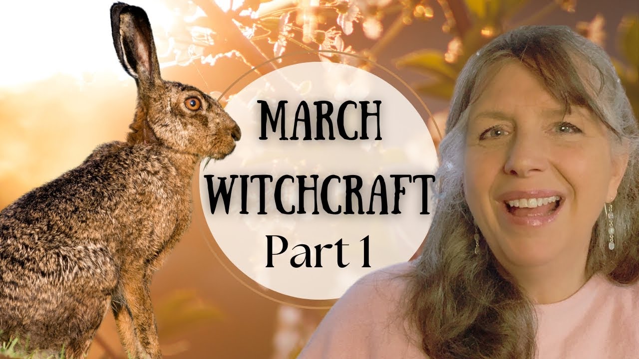 Witchcraft in March || Witch’s Almanac || Part 1 - YouTube