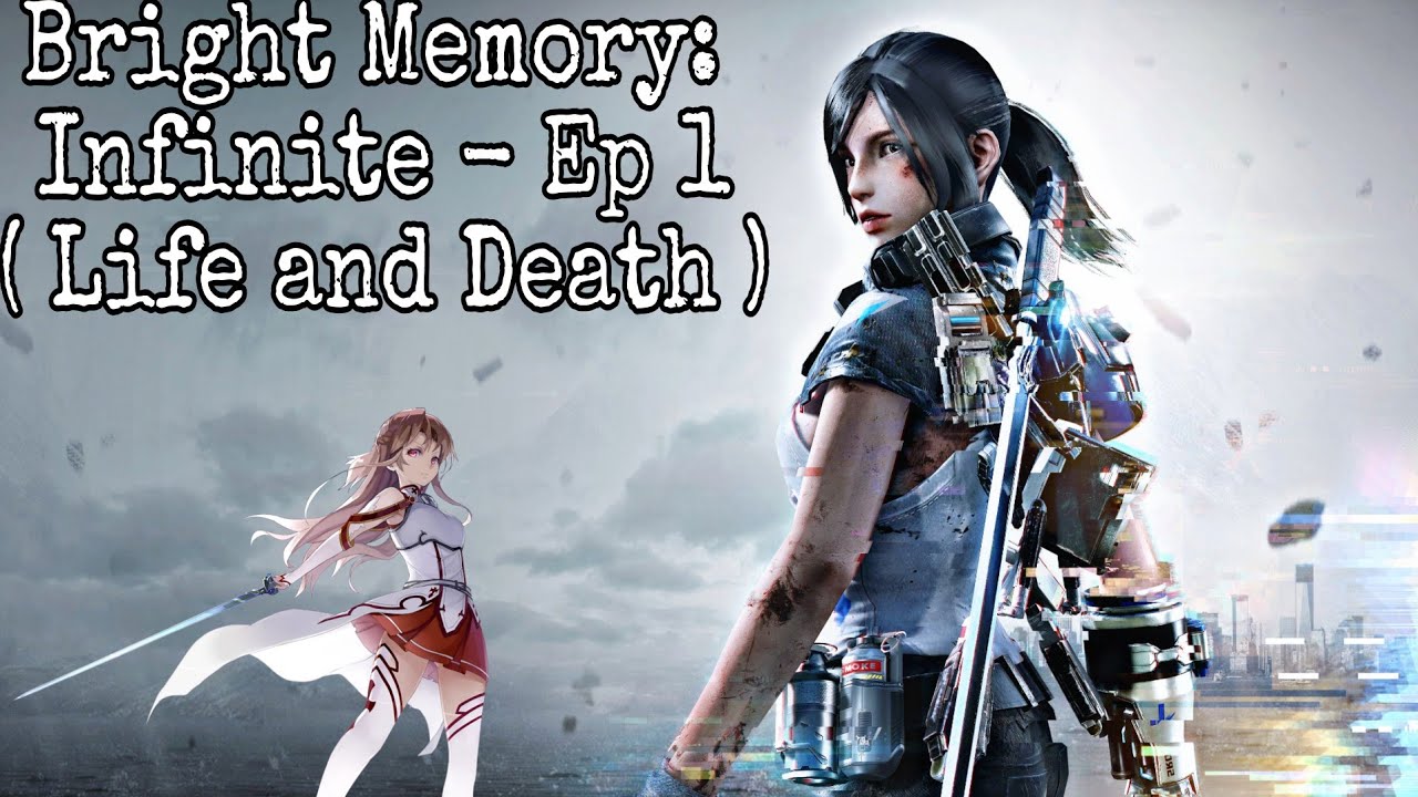 Bright Memory: Infinite Walkthrough Ep 1 ‐ Life and death | Full Game ...
