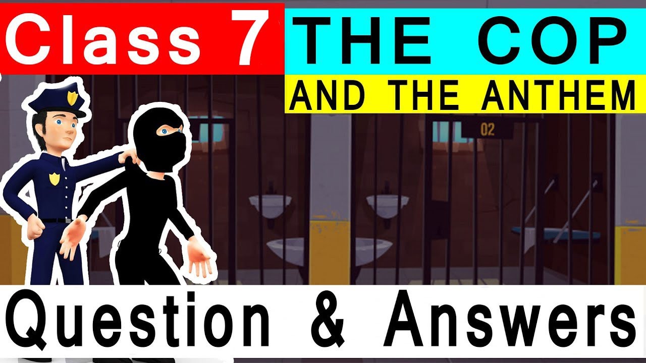 Cop And The Anthem Question Answer An Alien Hand Class 7 Chapter 4 cop-and-the-anthem-question-answer-an-alien-hand-class-7-chapter-4