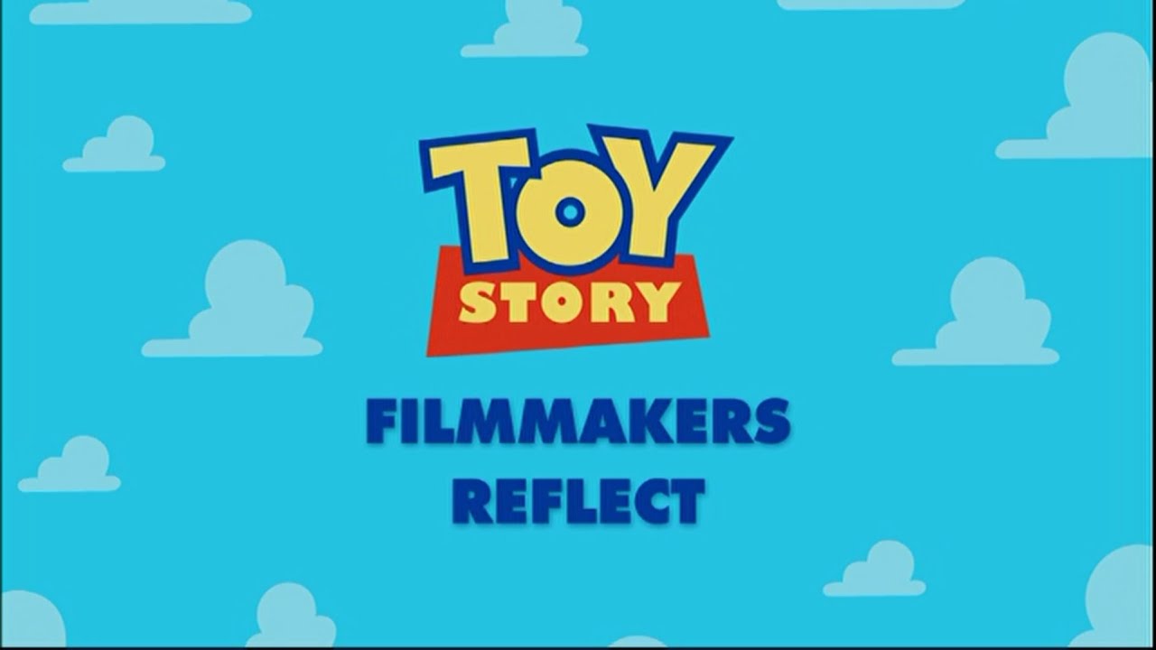 Filmmakers Reflect | Toy Story (1995) Bonus Feature - YouTube
