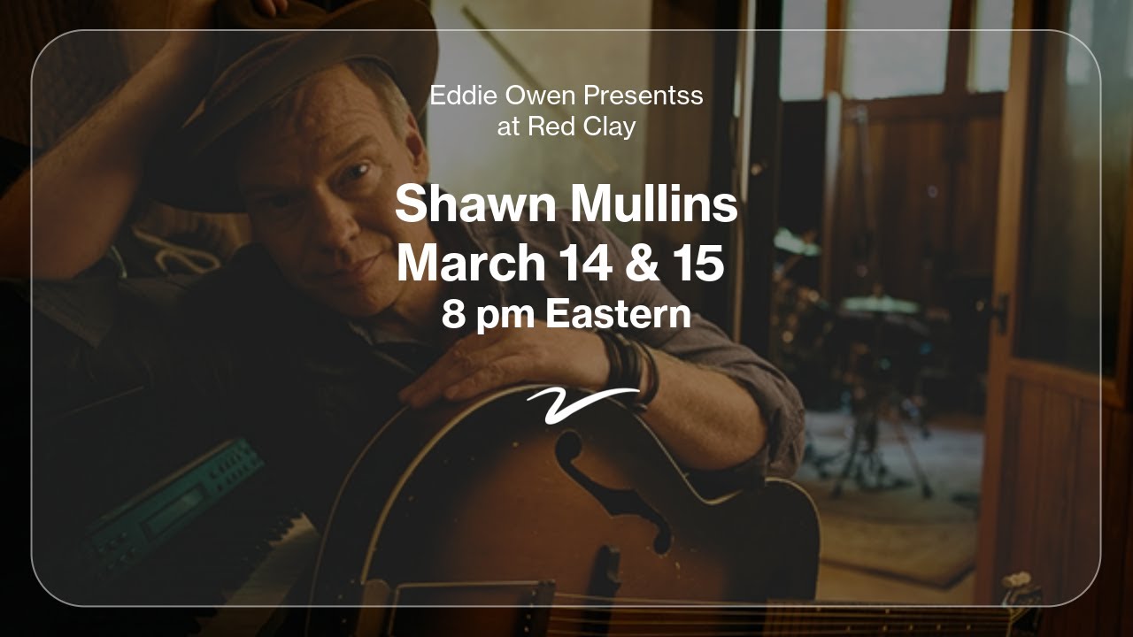 Eddie Owen Presents: SHAWN MULLINS' Birthday Celebration 2025! NIGHT 1 ...