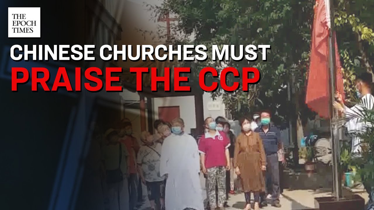 China’s State Sanctioned Churches Required to Worship the CCP | Epoch ...