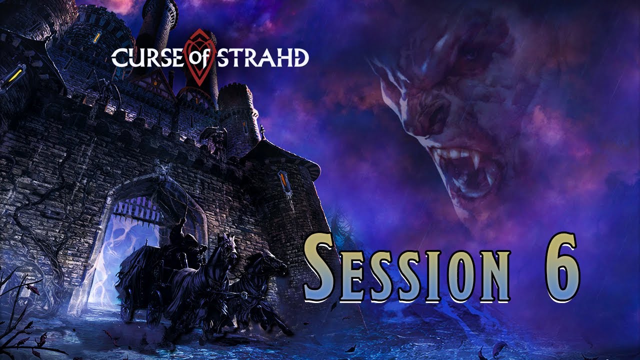 LADY WACHTER'S WISH | Curse of Strahd - Session 6 - YouTube