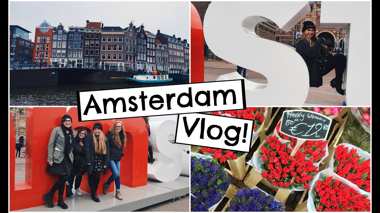 Falling in Love with Amsterdam | Study Abroad Travel Vlog! - YouTube