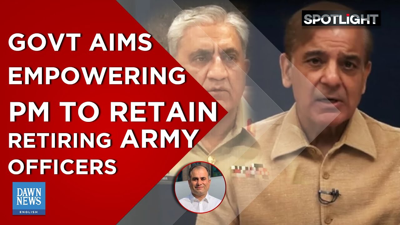 Pakistan Govt. Aims Empowering PM To Retain Retiring Army Officers ...