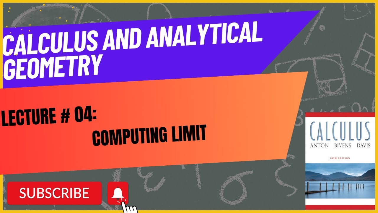 Computing Limits| Lecture 4 | Calculus and Analytical Geometry # ...
