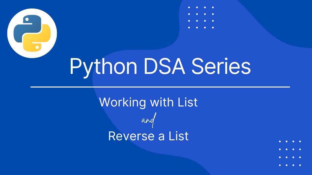 Working with List Data Structure in Python & Reverse a List | DSA Series in Bangla | Python ...