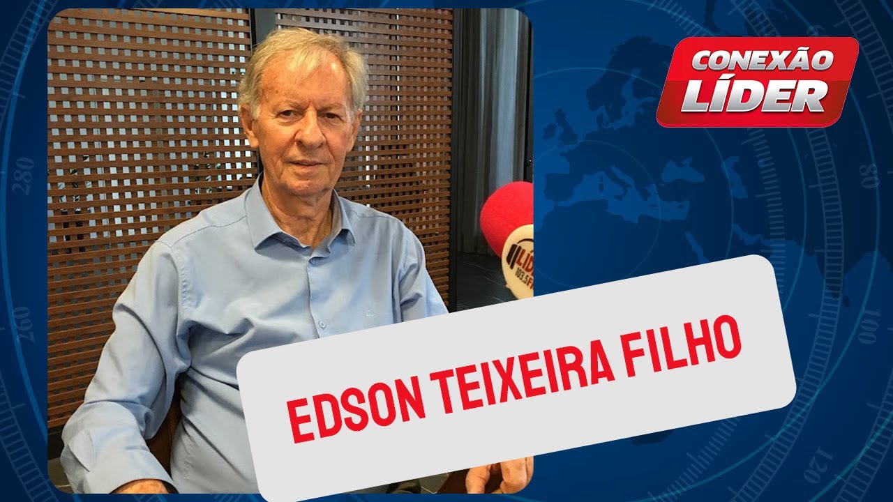 Edson Teixeira Filho - CONEXÃO LÍDER 18/09/2023 - YouTube