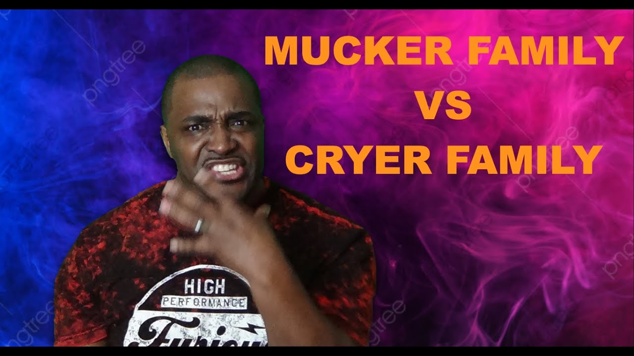 MUCKER FAMILY VS CRYER FAMILY *REACTION* PT. 1 - YouTube