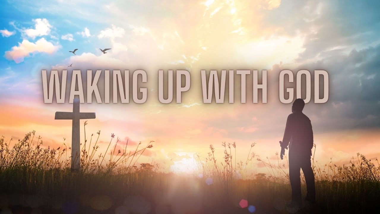 Waking up with God in the morning || Motivational quote ...