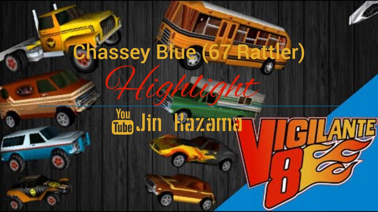 01 Vigilante 8 | Chassey Blue (67 Rattler) | Highlight - YouTube