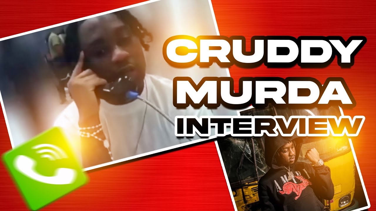 Cruddy Murda Jail Interview | Got 10Years I Ain’t Told On Nobody (Full ...