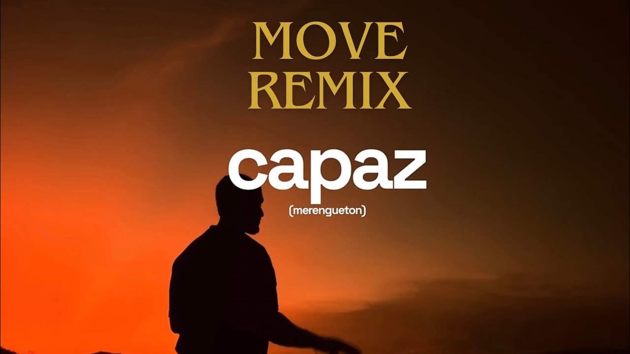 Capaz (merengueton) x MOVE remix - Alleh, Yorghaki & Adam Port ft. Rauw ...