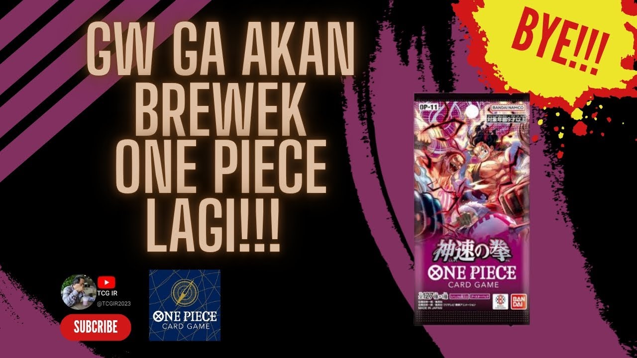 Gw Ga Bakalan Brewek One Piece Lagi ||| Bye2 One Piece... - YouTube