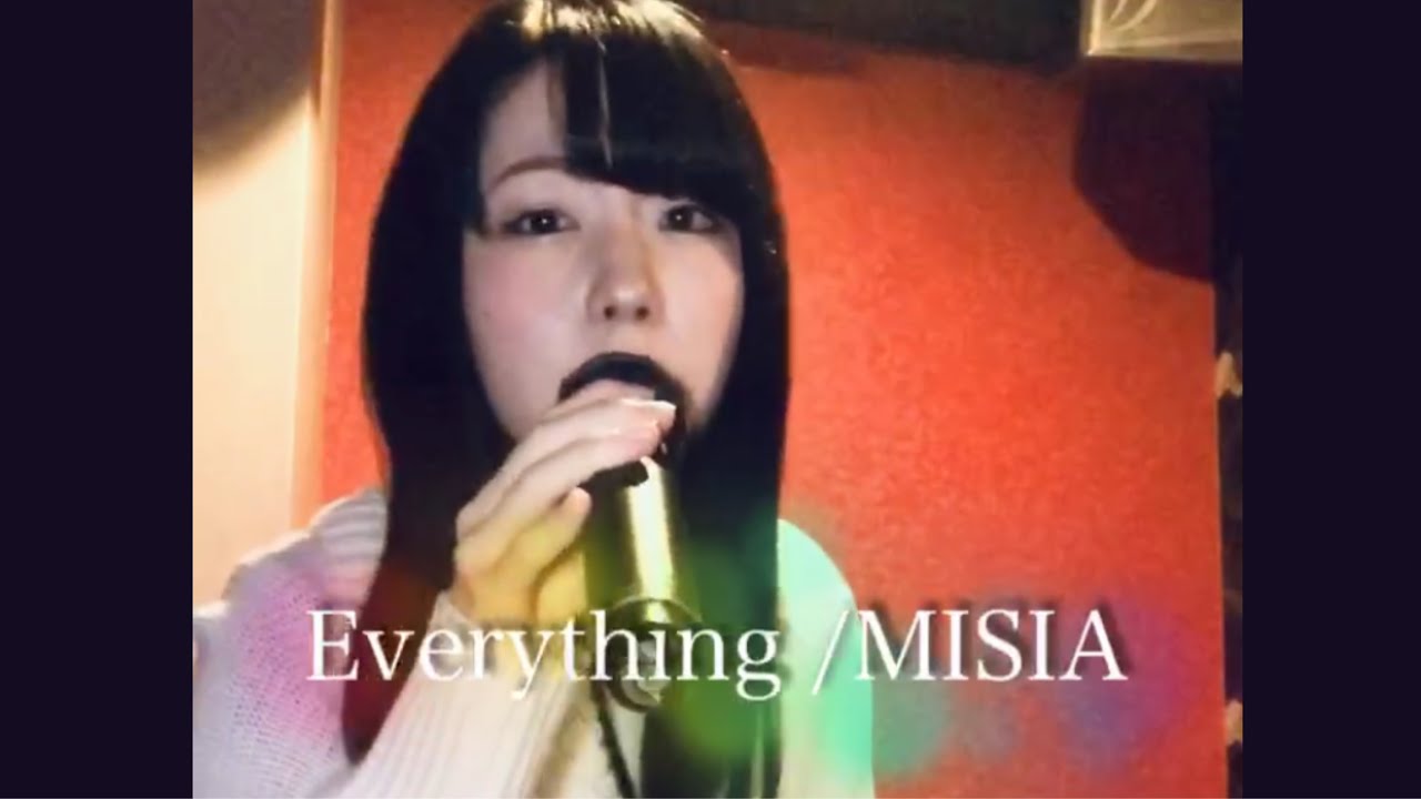 Everything＊MISIA 歌ってみた - YouTube