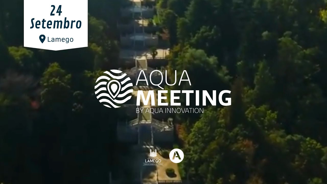 AQUA MEETING LAMEGO - by AQUA INNOVATION - YouTube