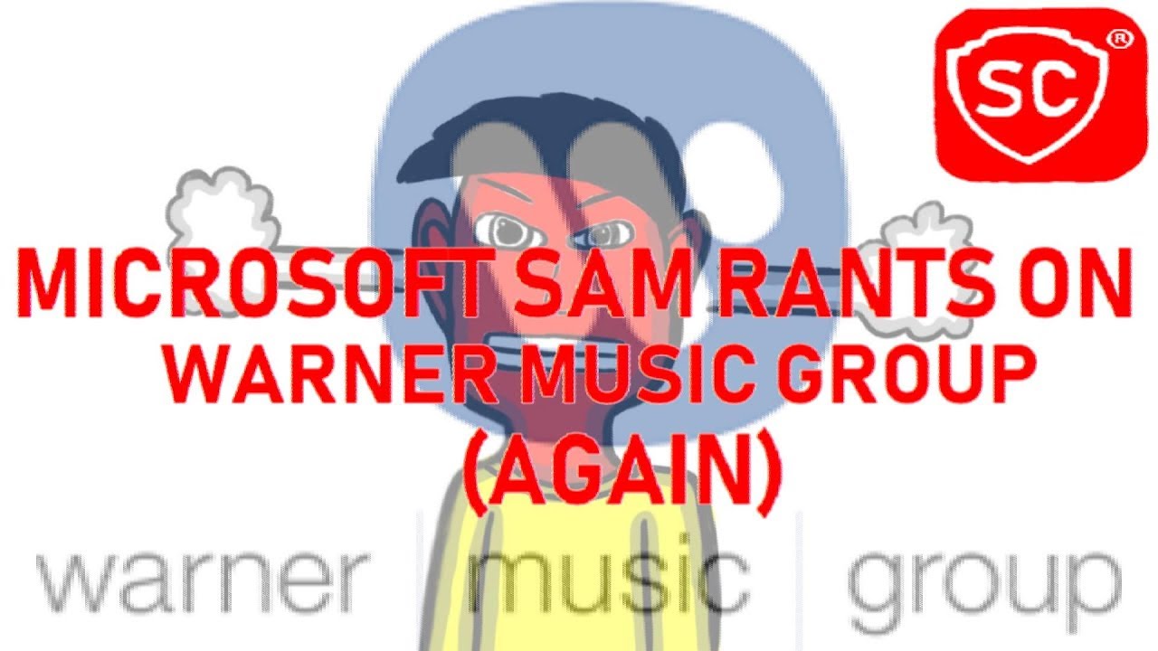 [#1226] Microsoft Sam Rants on Warner Music Group (Again) - YouTube