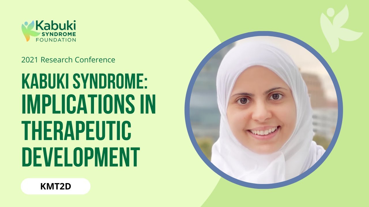 KMT2D Mutations in Kabuki Syndrome & Implications for Therapeutic Development with Dr. Hadia ...