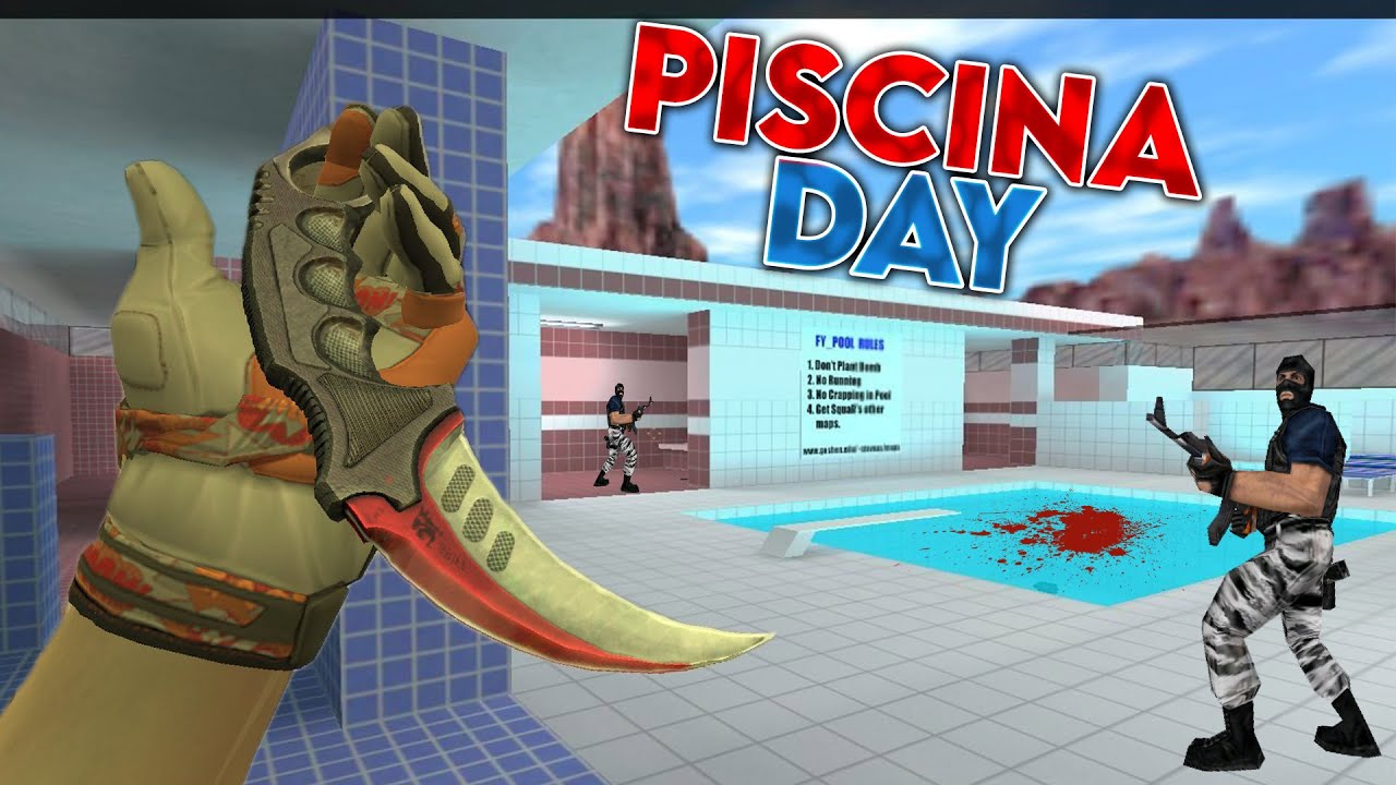 FY_POOL_DAY MACEL LA PISCINA! | CS 1.6 MOD CS:GO - YouTube