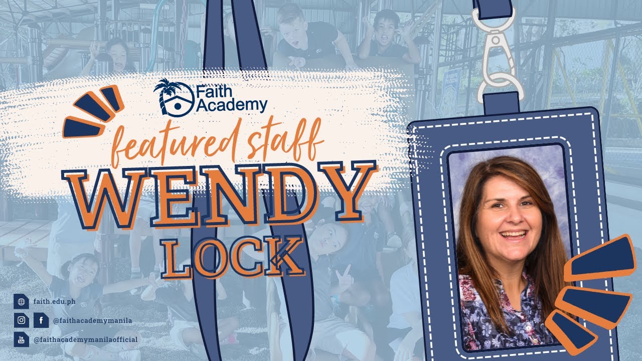 Faith Academy FEATURED STAFF: Wendy Lock - YouTube