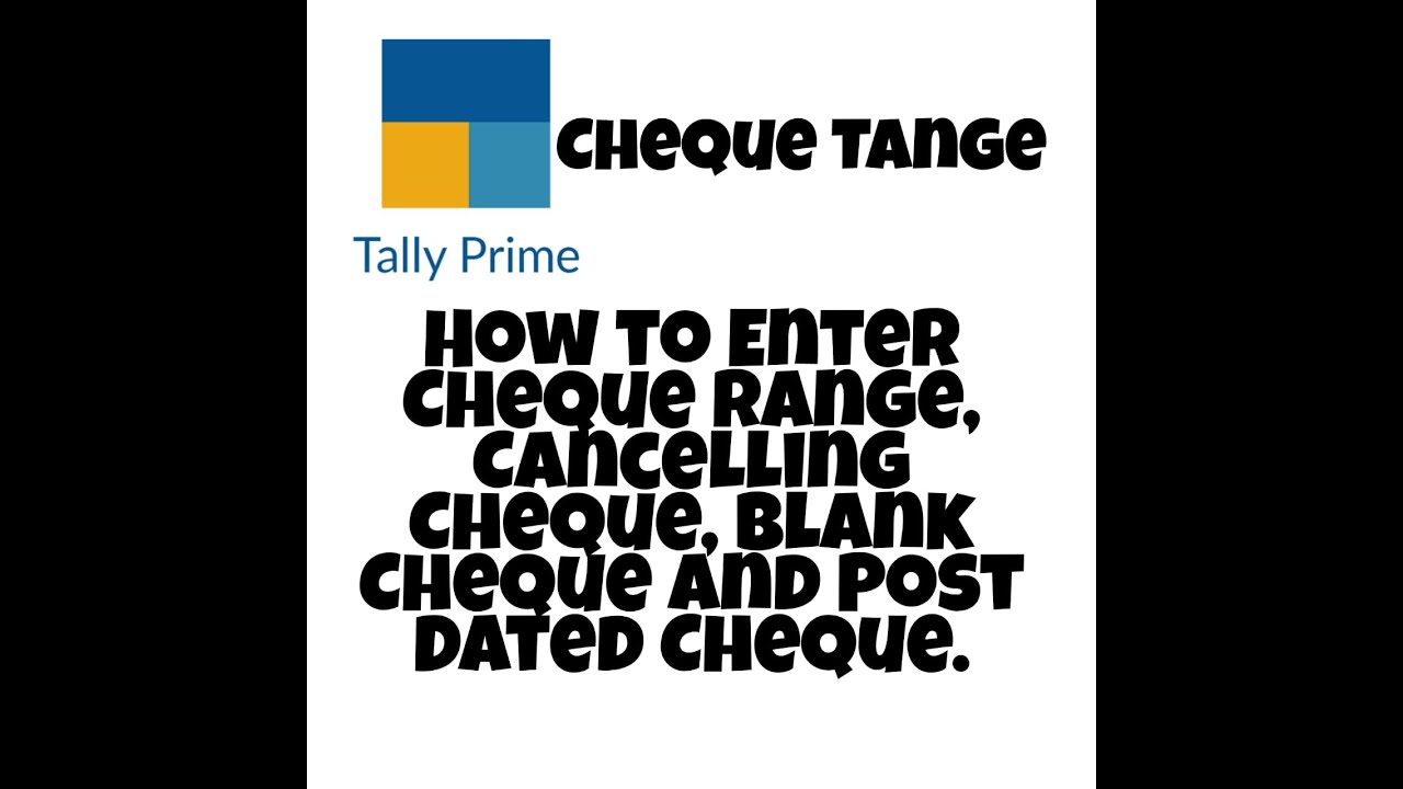 How To Enter Cheque Range Cancelled Cheque Blank Cheque And Post How To Enter Cheque Range Cancelled Cheque Blank Cheque And Post