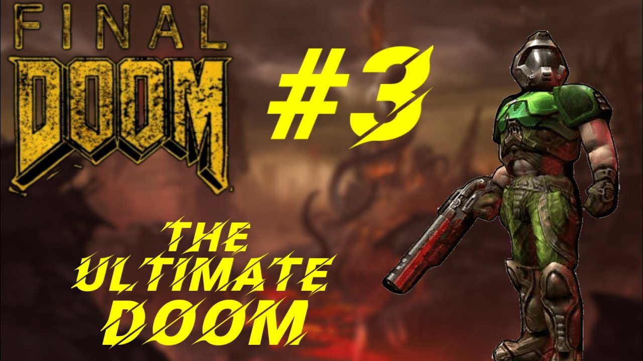 Final Doom (Ps1) : Ultimate Doom/Ultra-Violence - YouTube