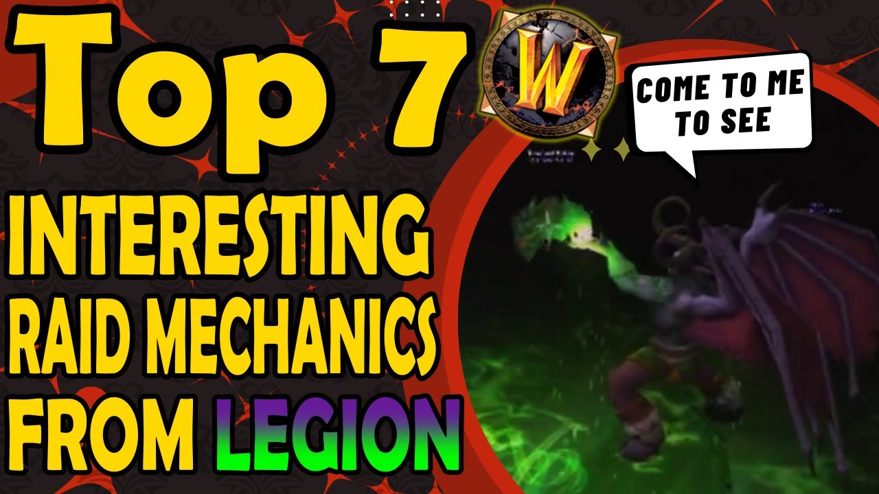 Top 7 Interesting Raid Mechanics from Legion - YouTube