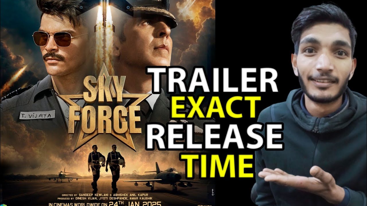 Sky Force Official Trailer Release Time | Sky Force Trailer | Sky Force Official Trailer - YouTube