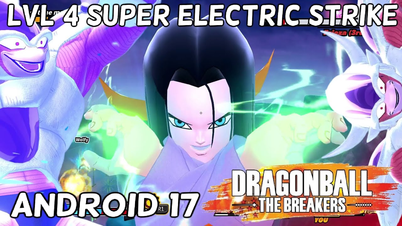 Android 17 LVL 4 Super Electric Strike is Amazing! - Dragon Ball The ...