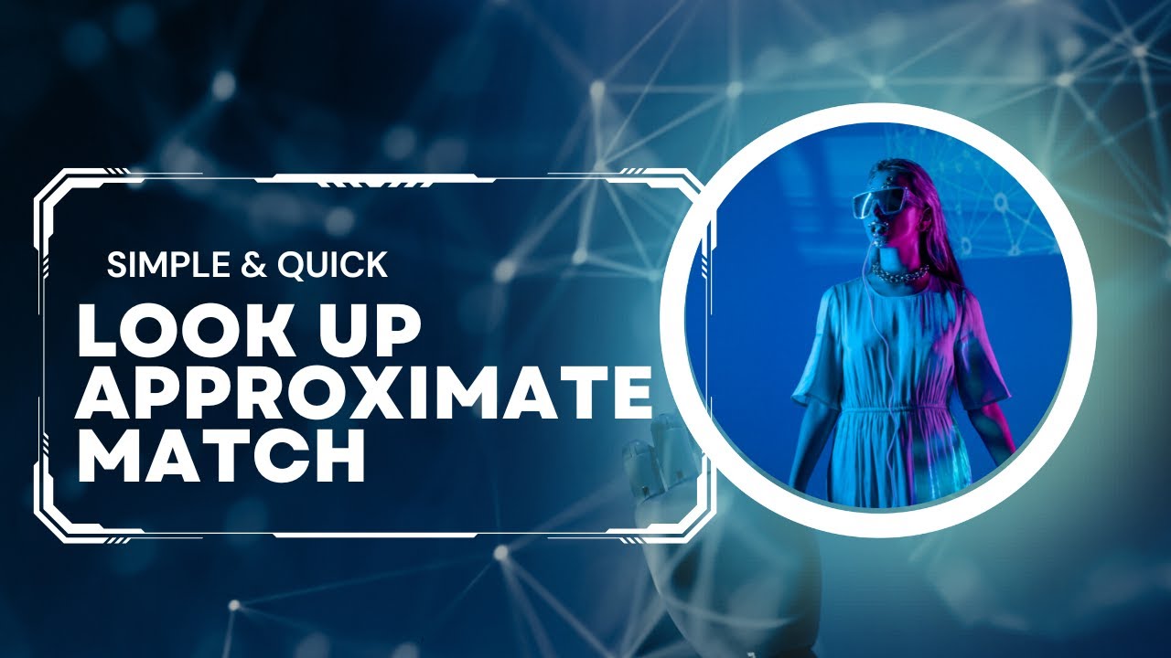 Simplest & Quickest way to do an approximate match lookup! - YouTube