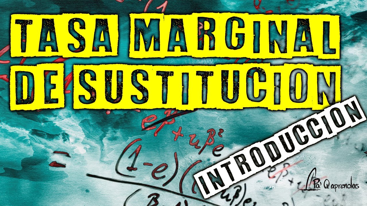 Introducción a la Tasa Marginal de Sustitución - YouTube