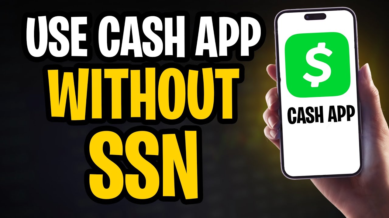How to Use Cash App Without Social Security Number (Access Cash App ...