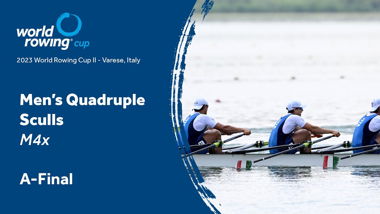 2023 World Rowing Cup II - Men's Quadruple Sculls - A-Final - YouTube