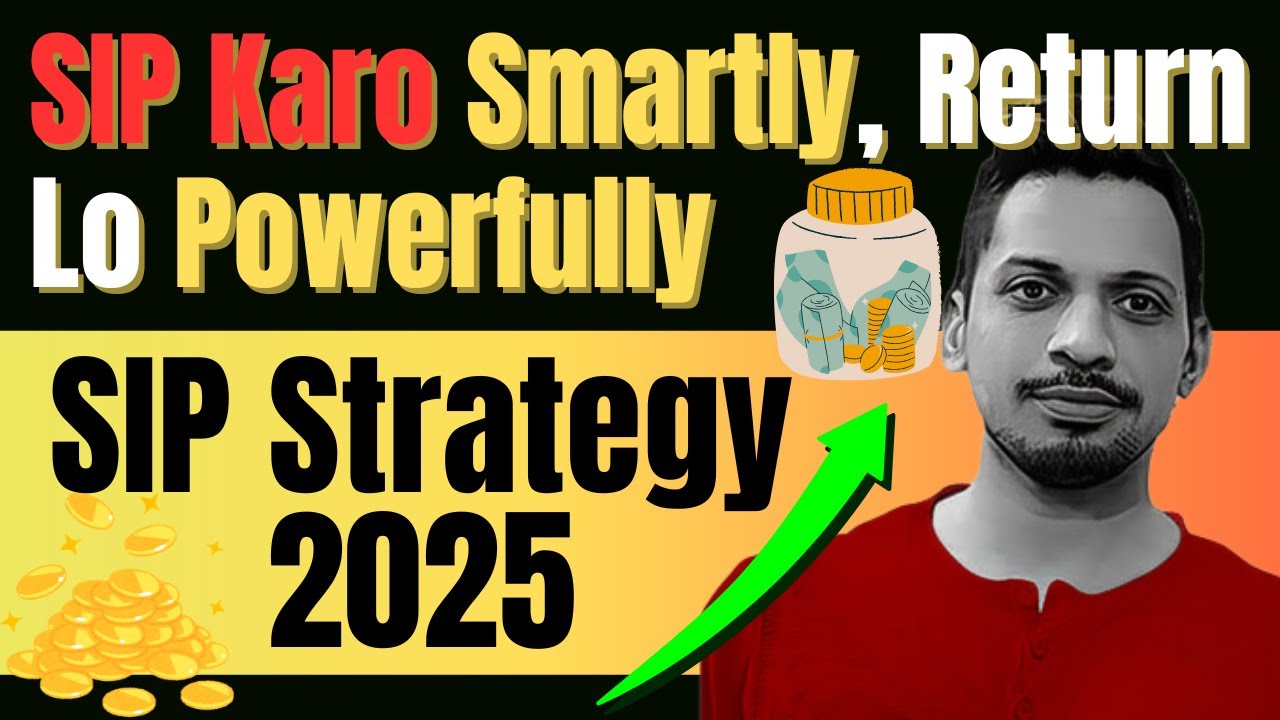 SIP Strategy for Better Returns | Smart SIP Planning for 2025 | Mutual ...