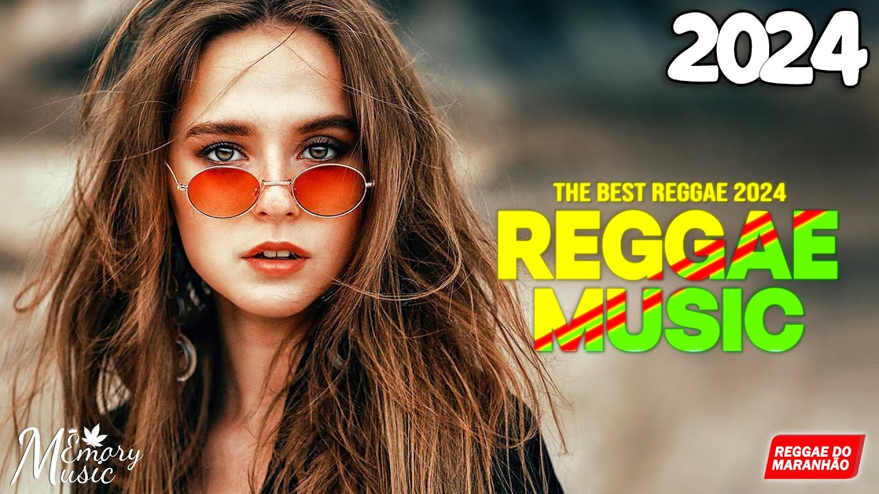 REGGAE REMIX 2024 INTERNACIONAL ⚡ AS MELHORES DO REGGAE DO MARANHÃO ⚡ ...