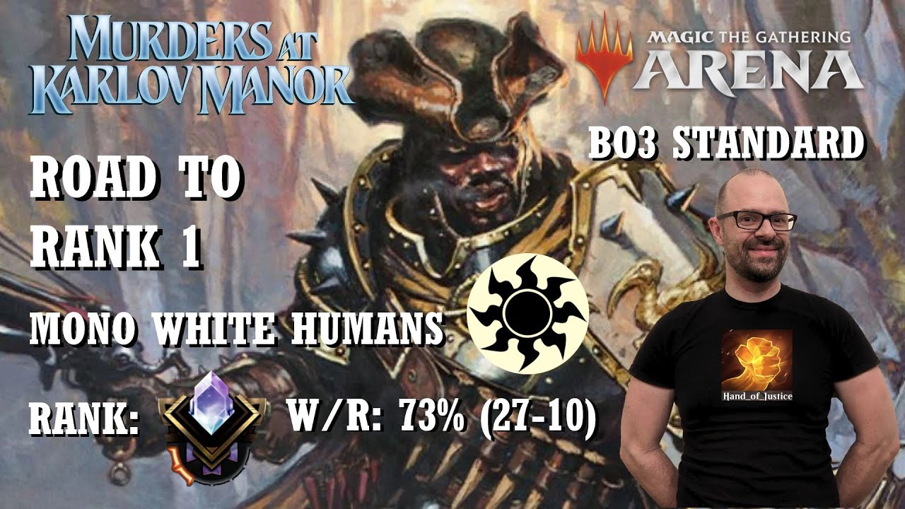 Mono White Humans☀️73% WIN RATE (27-10) Diamond 2 Road To Rank 1☀ ...