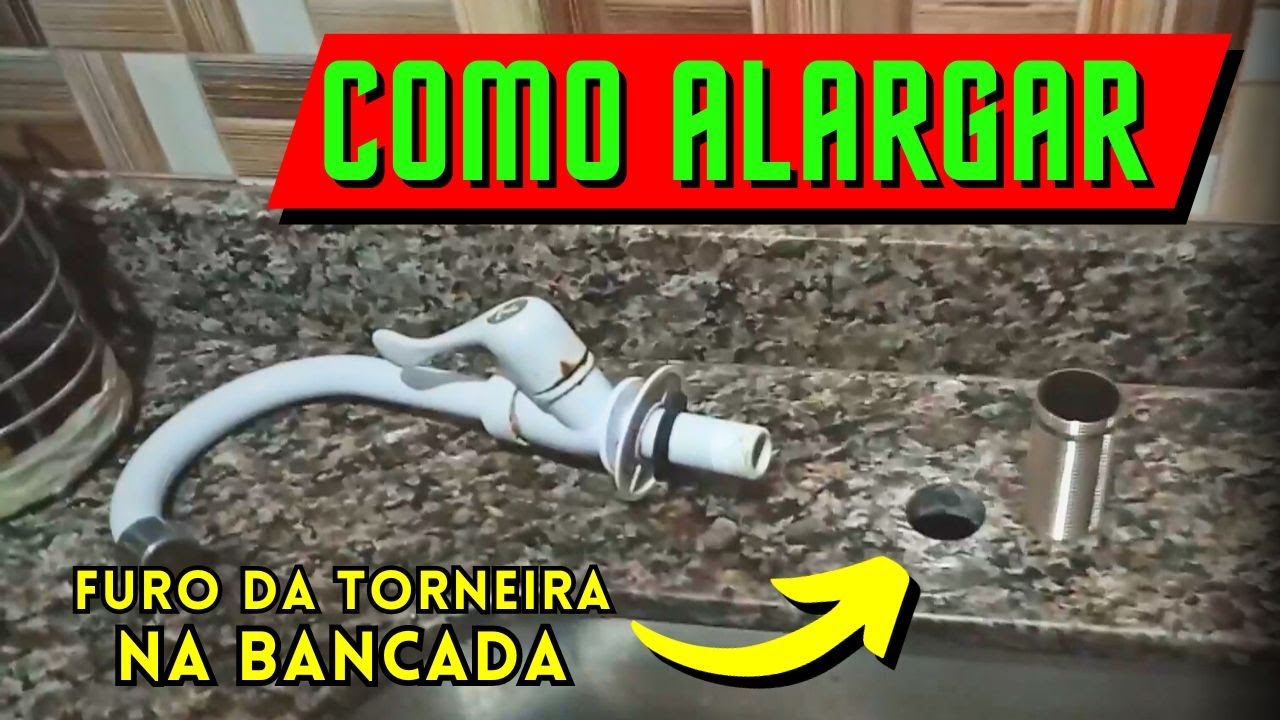 Como ALARGAR O FURO Na Bancada de Granito - Como Abrir o Furo da Bica ...