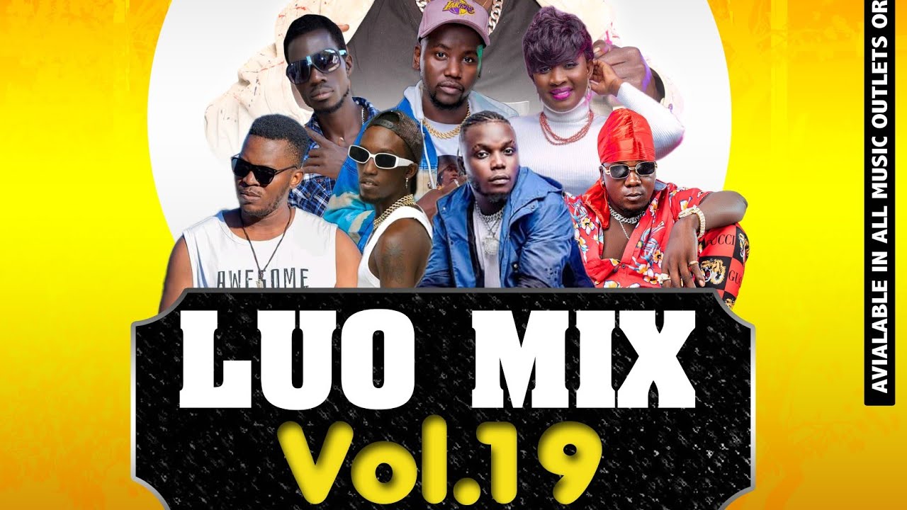 Vol.19 Hit After Hit Luo Mix By Dj Zero Douglas (Mad DJZ Ent 0789985123 ...