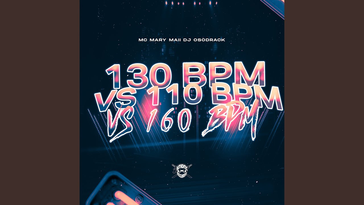 130 Bpm Vs 110 Bpm Vs 160 Bpm - YouTube