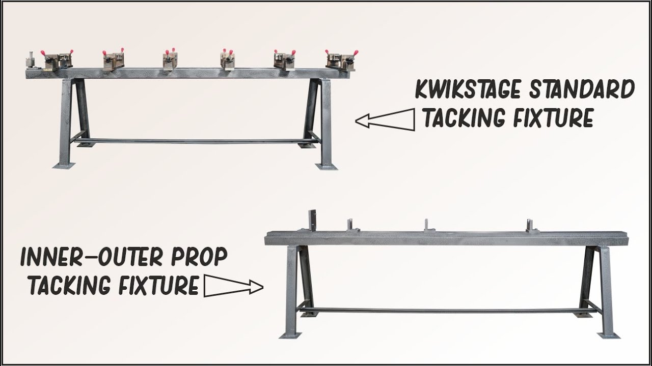 Inner-Outer Prop And Kwikstage Standard Tacking Fixture | Sohal Welding ...