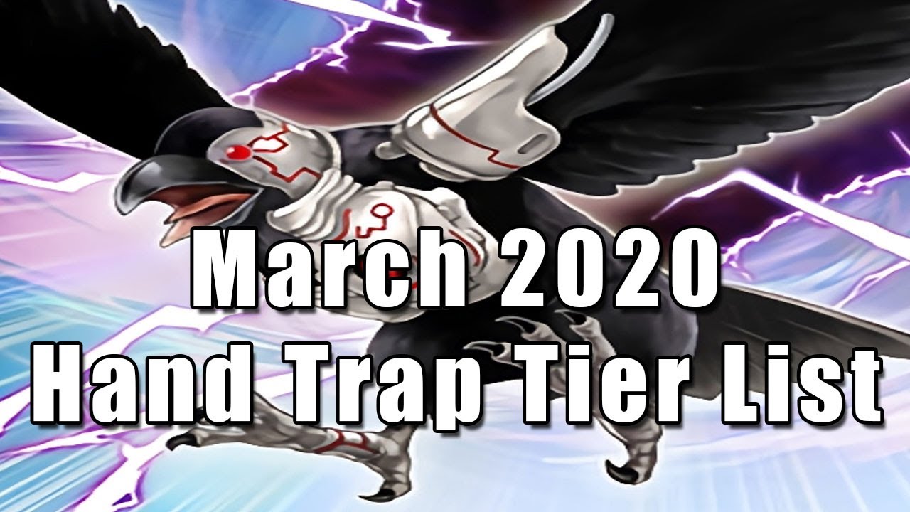 March 2020 Hand Trap Tier List | Yu-Gi-Oh! - YouTube